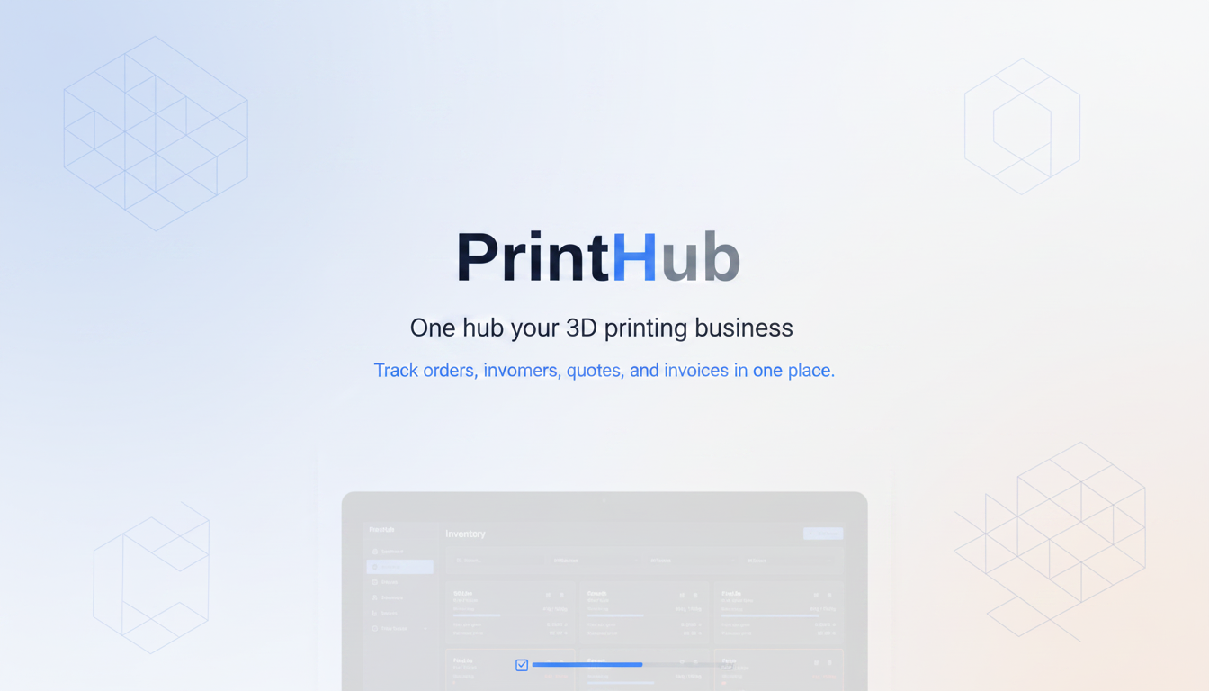 PrintHub — One hub for your 3D printing business