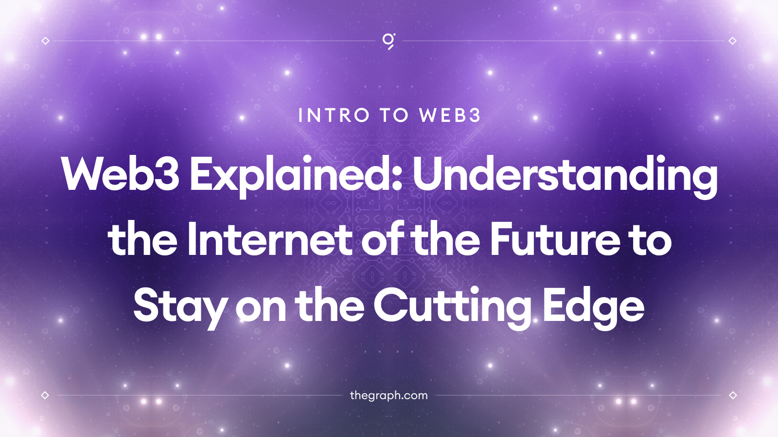 Web3 Explained: Understanding the Internet of the Future to Stay on the Cutting Edge | Blog ...