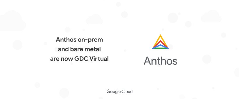 オンプレミスのエッジ VM 管理を目的とした Anthos の拡張: 一般提供開始 | Google Cloud 公式ブログ