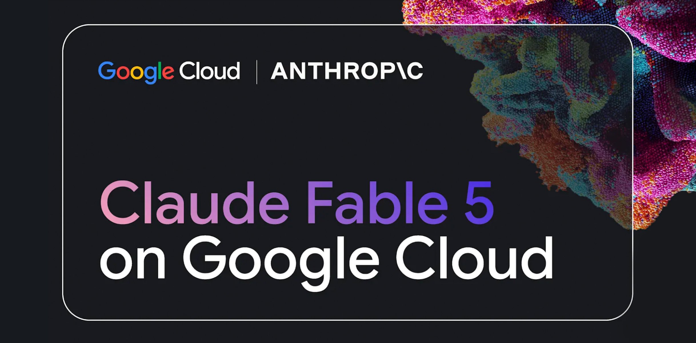 Cloud Fable 5 on Google Cloud | Google Cloud Blog