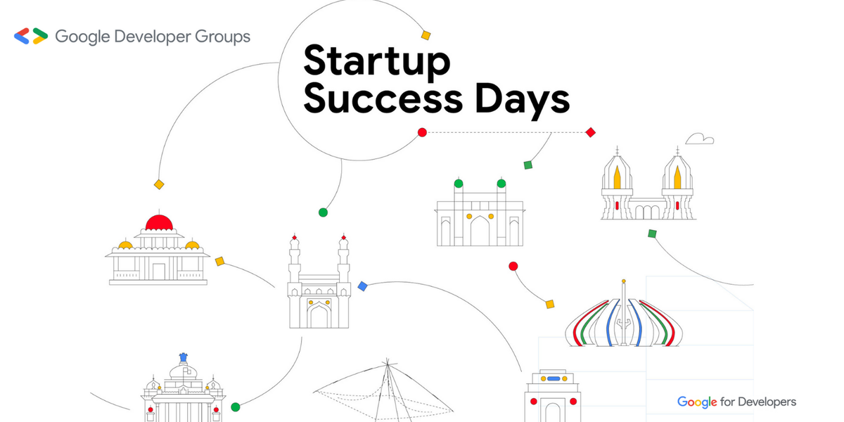 Google Developer Groups & ecosystem partners bring Startup Success Days ...