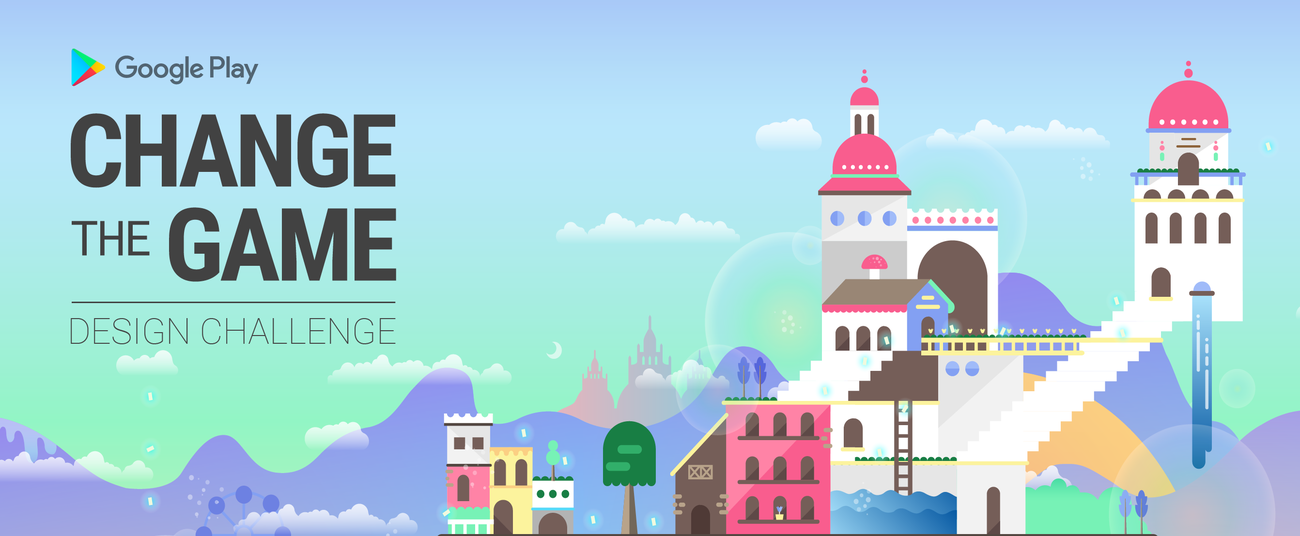 Want to Change The Game? Design one with Google Play