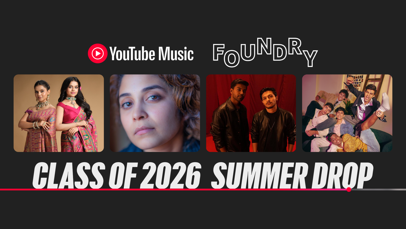 Meet the 4 Indian artists in YouTube Music’s Foundry Class of 2026