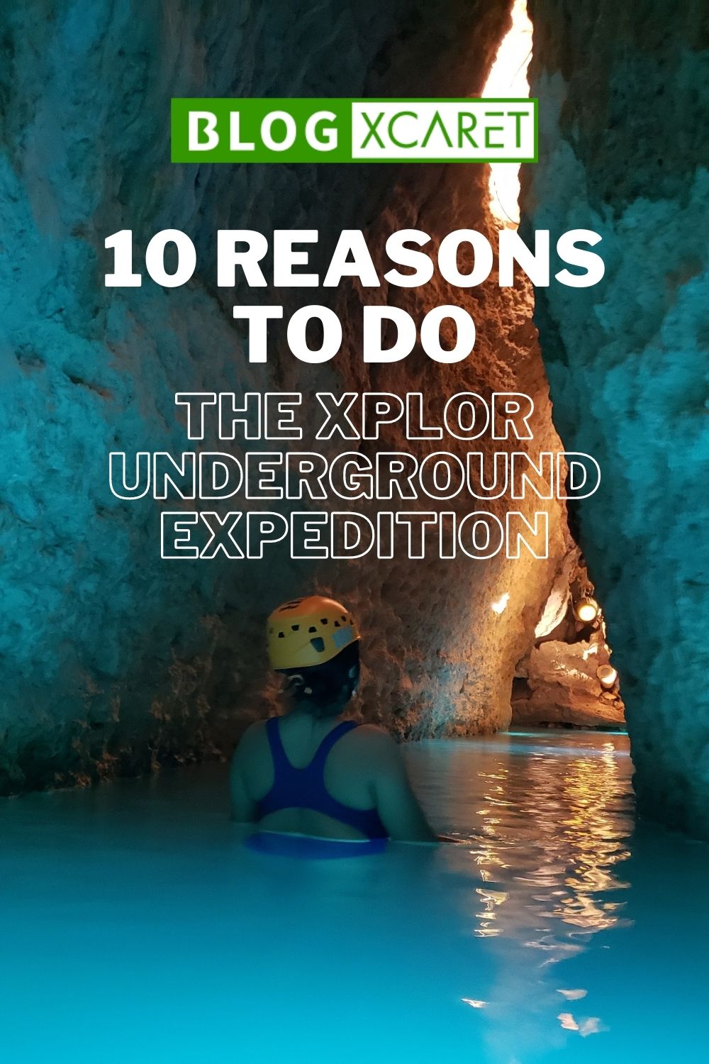 10 reasons to do the Xplor Underground Expedition.