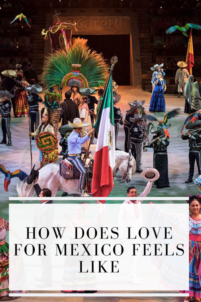 5 Ways you can feel, taste and smell love for Mexico