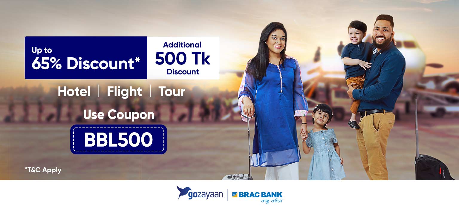Up to 65% & add. BDT 500 discount on flight, hotel & tour bookings | GoZayaan
