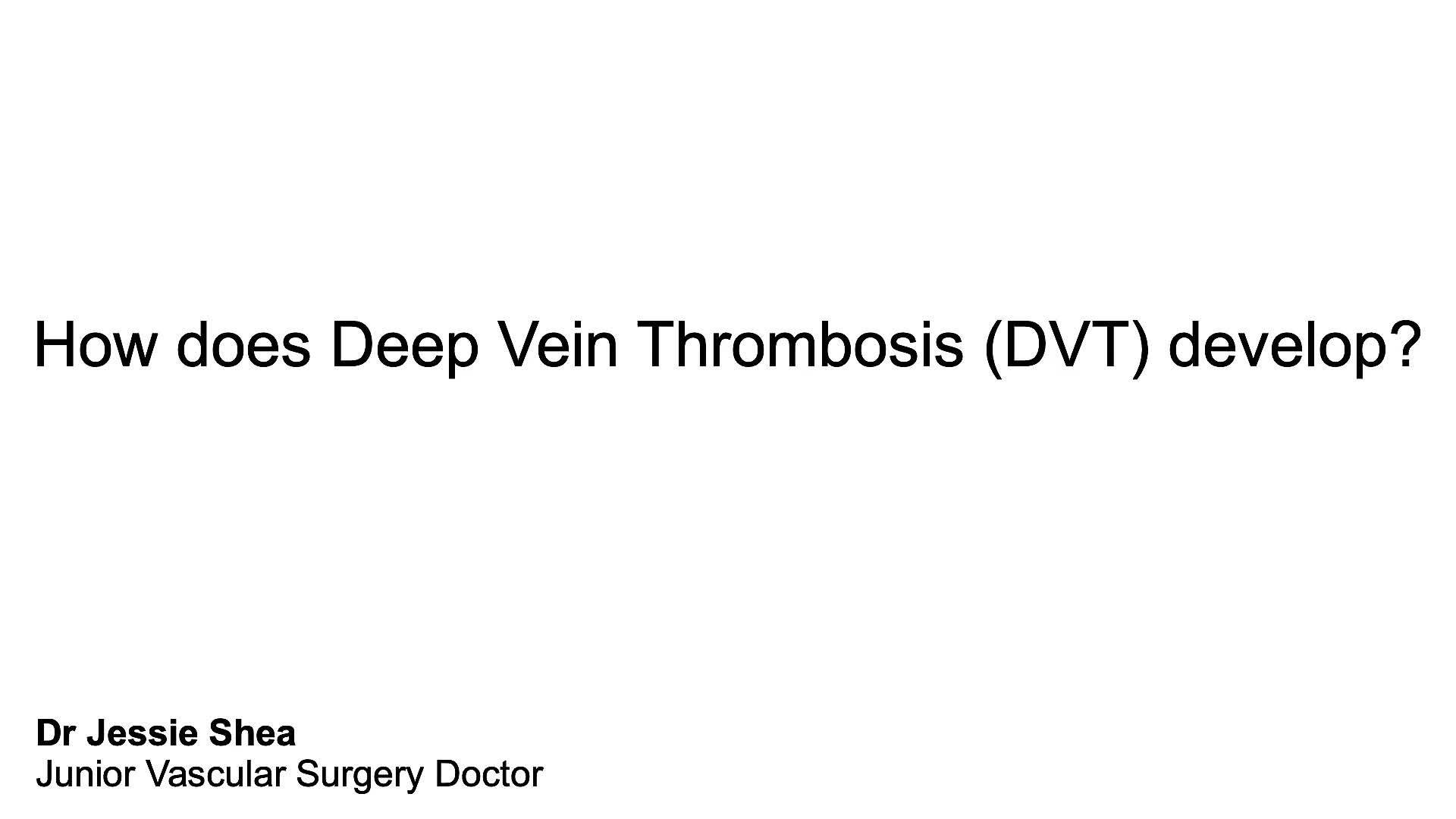How does DVT develop?