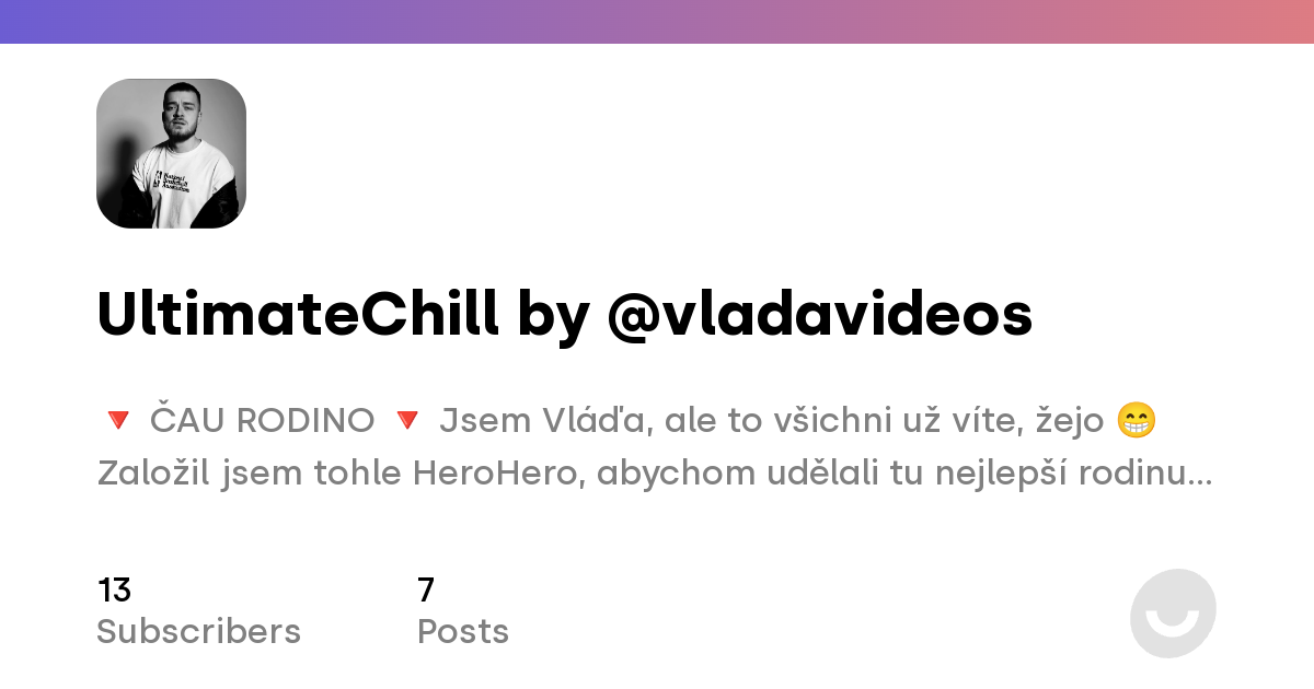 UltimateChill by @vladavideos | Herohero
