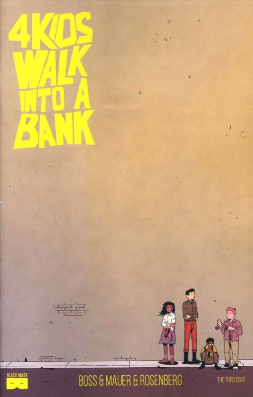 4 Kids Walk Into A Bank #3 FN ; Black Mask Comics | Matthew Rosenberg ...
