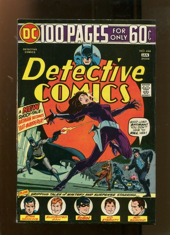 100 Page Detective Comics #444 (7.0) Batman Becomes Bat-Murderer! 1975 ...