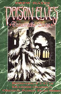 Poison Elves (Mulehide) TPB #2 VF ; Sirius | Traumatic Dogs Drew Hayes ...