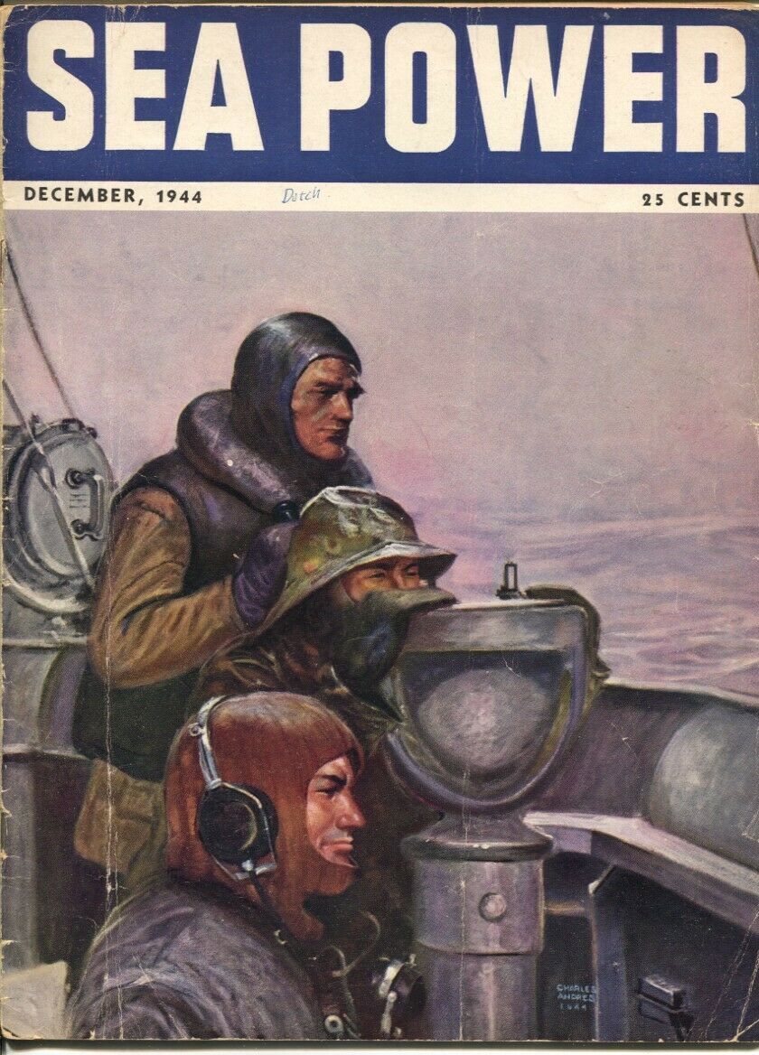 Sea Power 12/1944-Charles Andres-cover art-WWII pix & info-violent ...