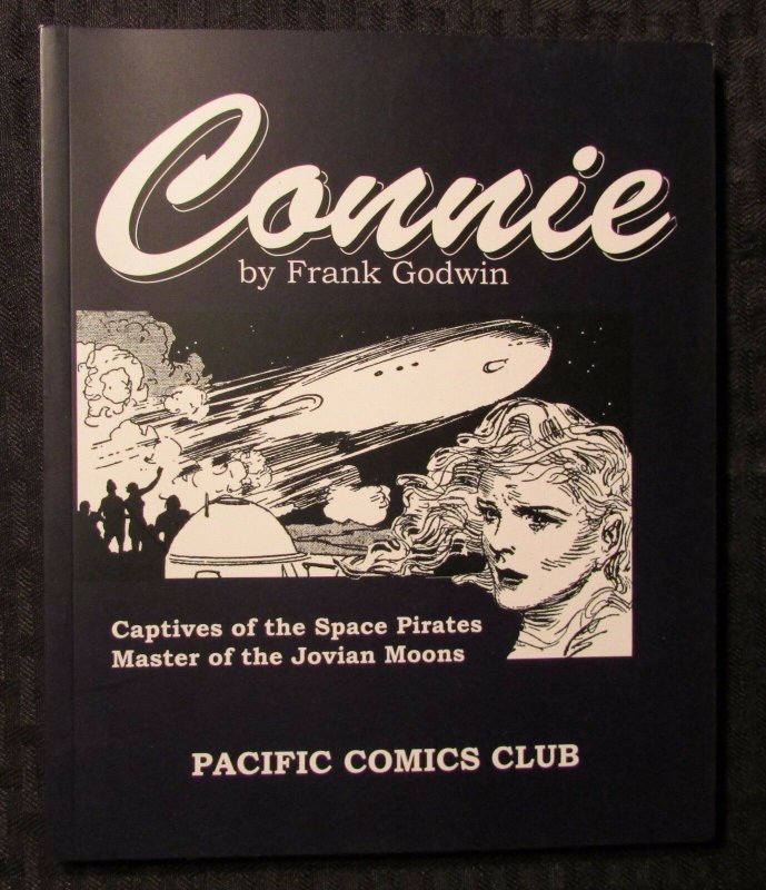 2009 CONNIE Captives of the Space Pirates by Frank Godwin SC VF 8.0 PCC ...