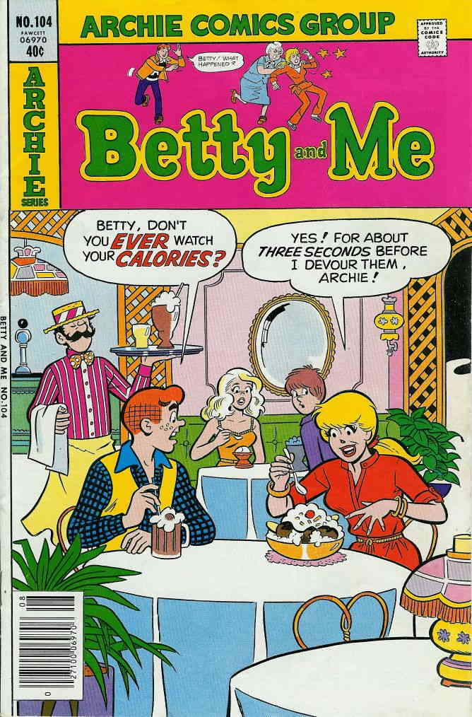 Betty And Me #104 VG ; Archie | low grade comic August 1979 Calorie ...
