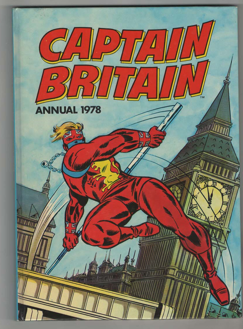 Marvel! Captain Britain Annual 1978! Great Looking Book ...