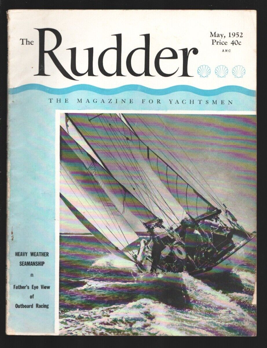The Rudder 5/1952-Magazine of Yachtsmen-photos-stories-ads-features ...