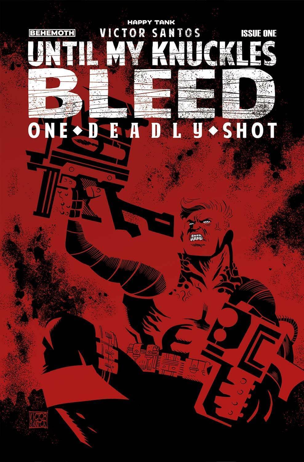 Unitl My Knuckles Bleed One Deadly Shot Cover D 1:10 Santos Behemoth ...