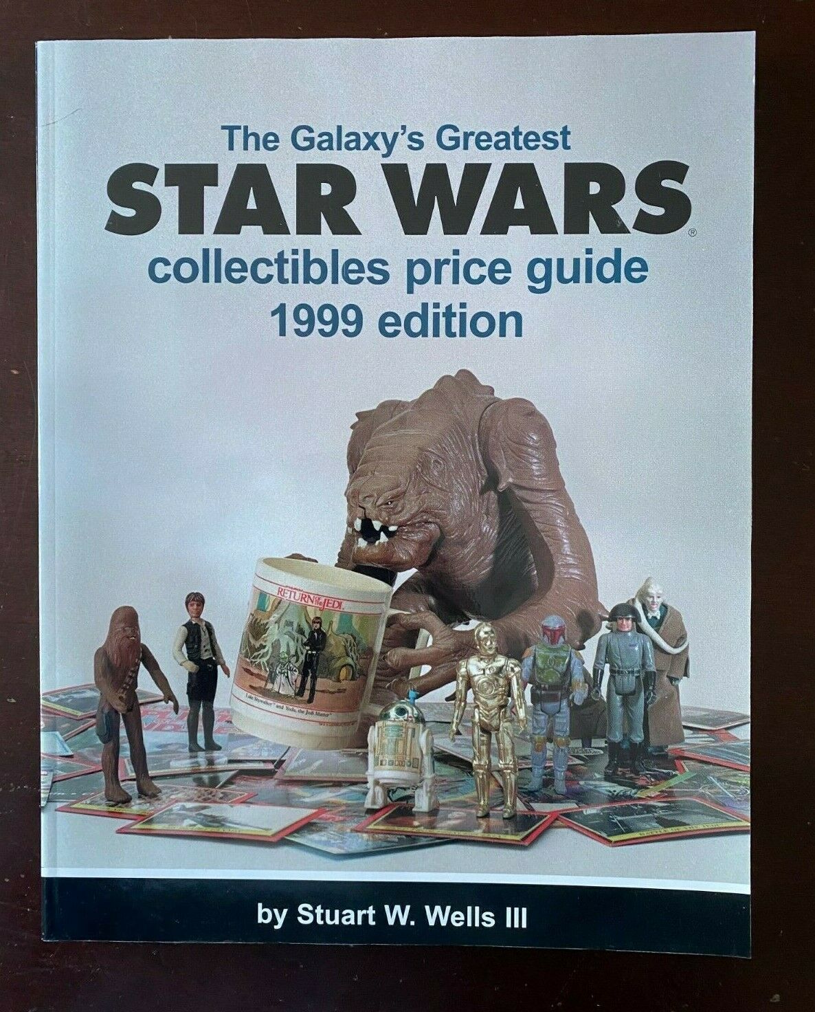Galaxy's Greatest Star Wars Collectibles Price Guide 1999 Stuart Wells ...