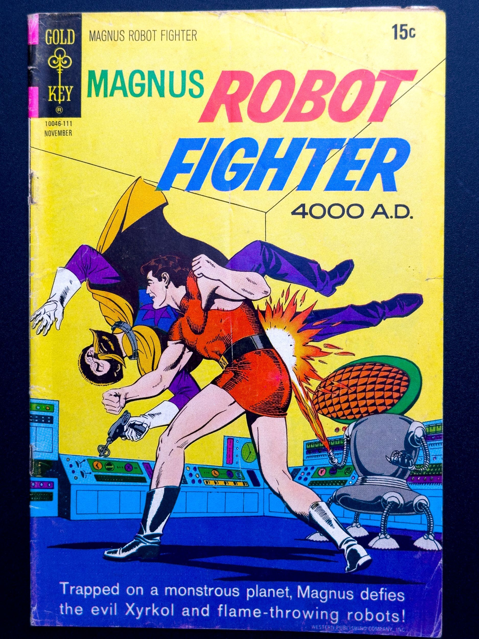 Magnus Robot Fighter #11 (1965) - Magnus vs. Xyrkol and Flame-Throwing ...