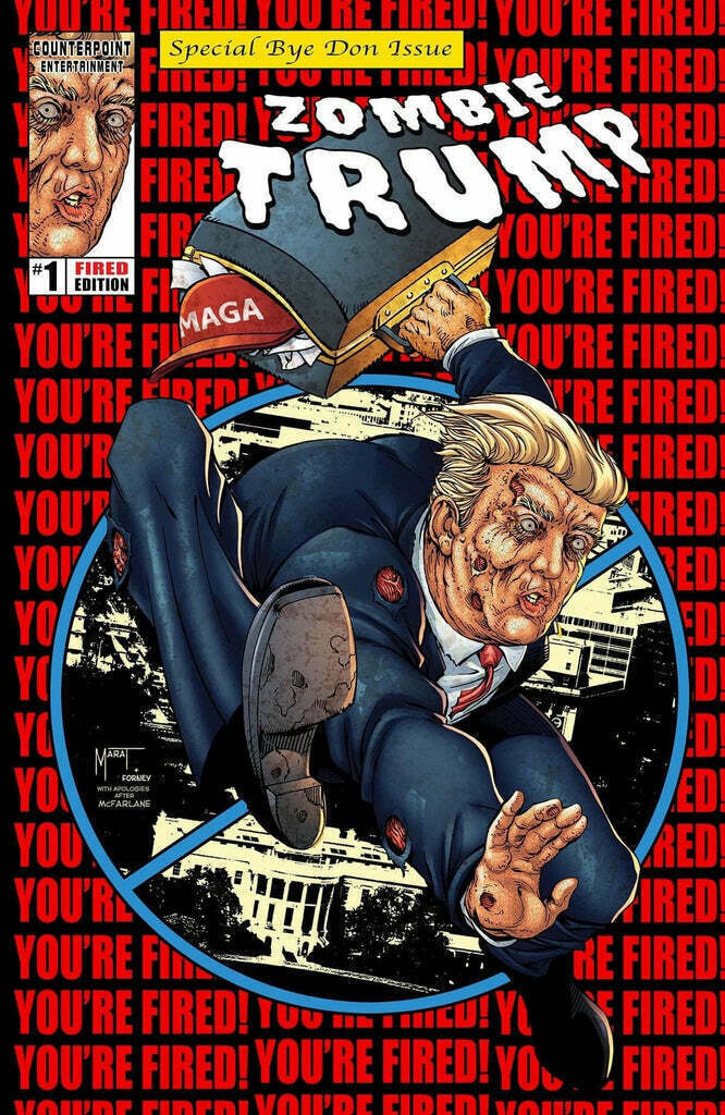Zombie Trump #1 Counterpoint Comics 2021.Marat Michaels you are Fired ...