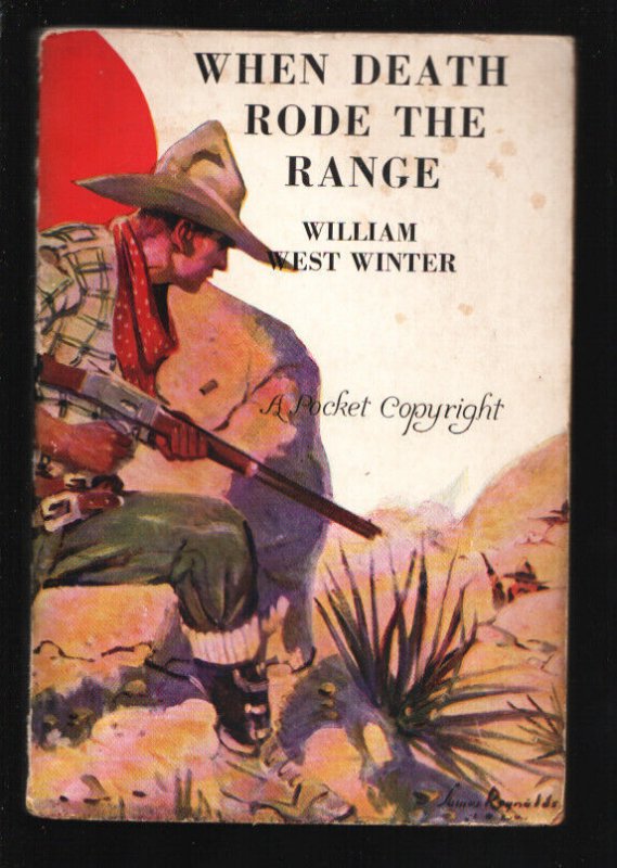 When Death Rode The Range #67 1926-by William West Winter-short stories ...