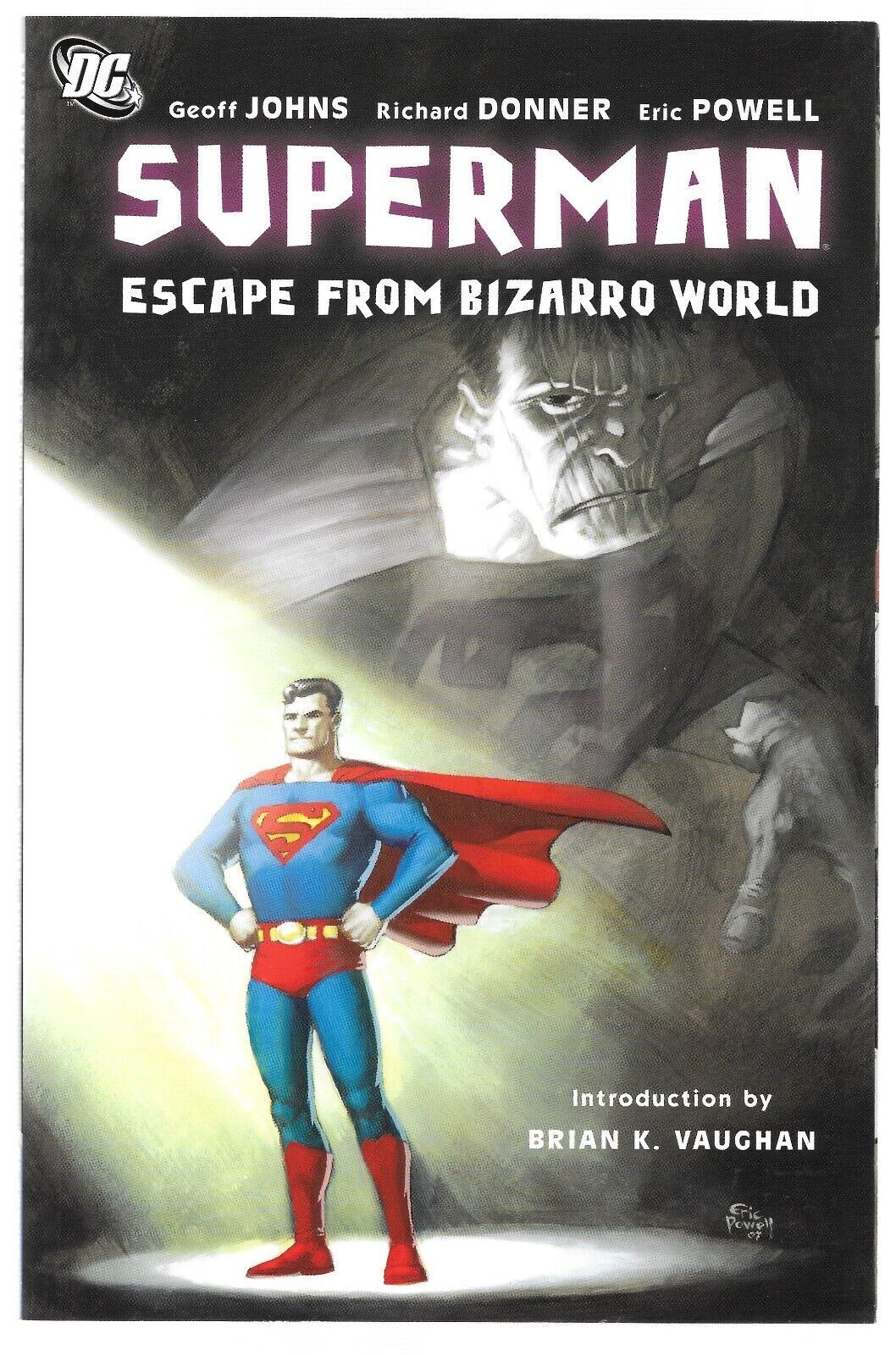 Superman: Escape From Bizarro World Richard Donner & Geoff Johns ...