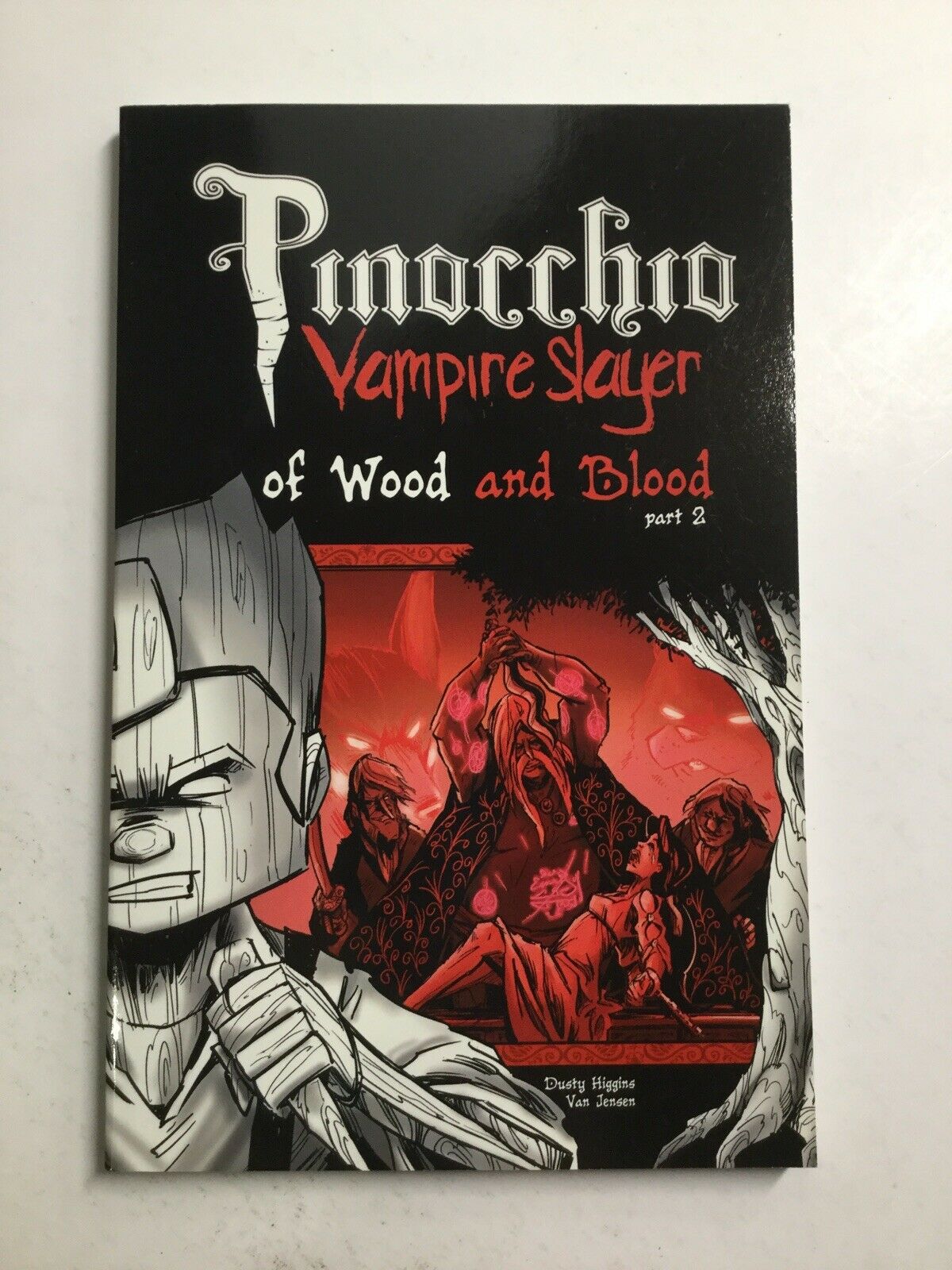 Pinocchio Vampire Slayer Of Wood And Blood Part 2 Tpb Softcover Near ...