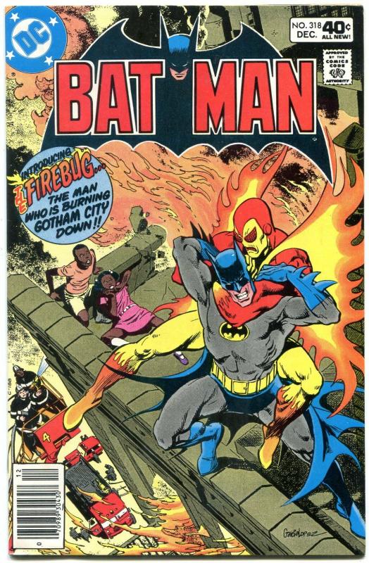 Batman #318 1979-Bronze Age-DC comics- Firebug intro VF / HipComic