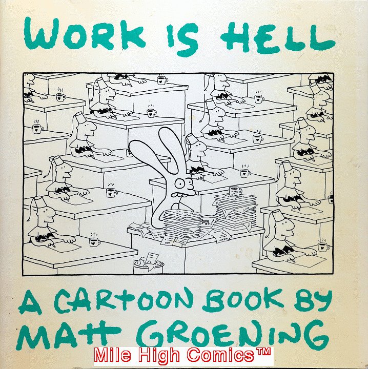 Work IS Hell: Cartoon Book by Matt Groening TPB (1985 Series) #1 Very ...