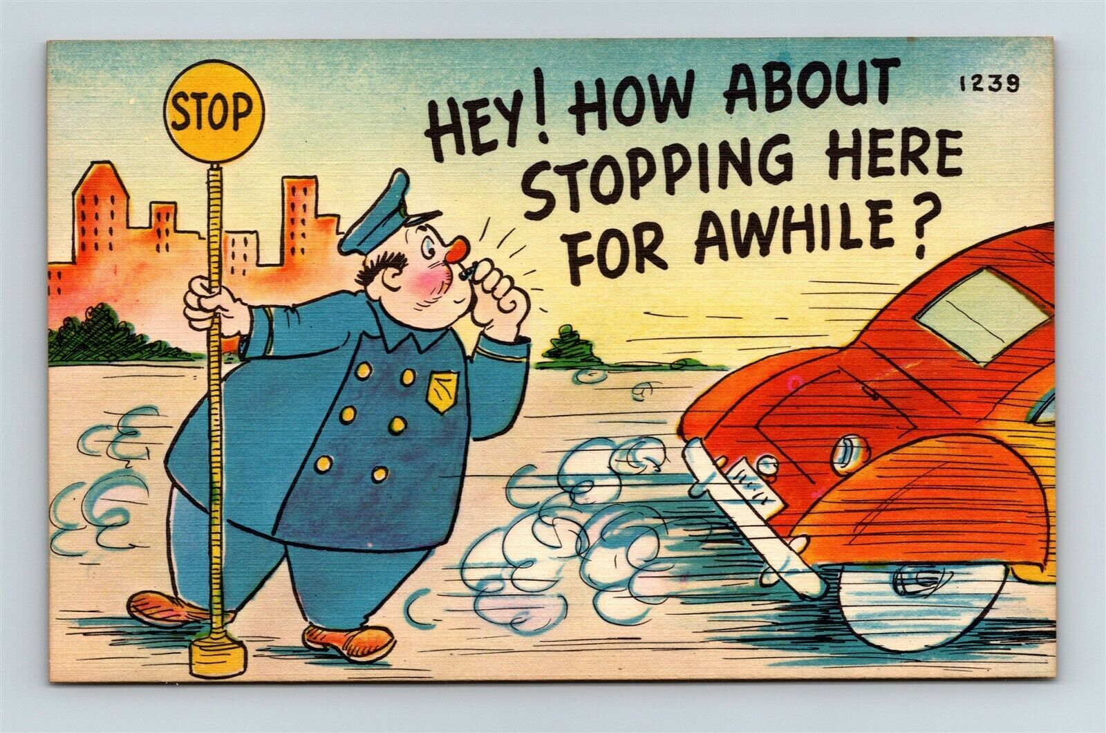 Postcard Humor Comic Police Officer Car Running Stop Sign Stop Here ...