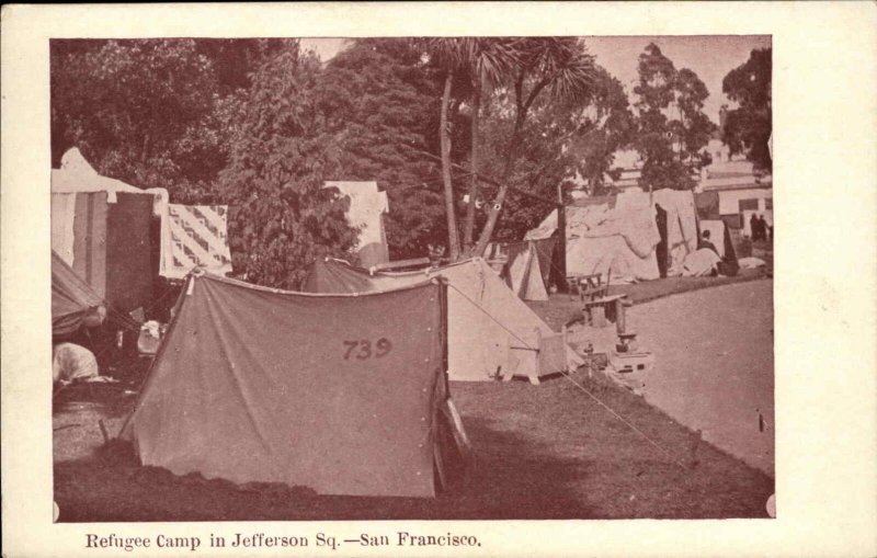 San Francisco California CA Jefferson Square Earthquake Refugee Camp ...