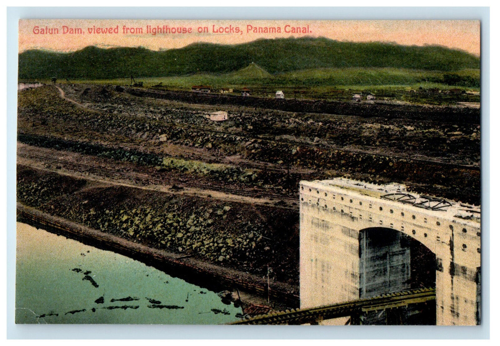 c1910 Gatun Dam. Viewed from Lighthouse on Locks Panama Canal Foreign ...