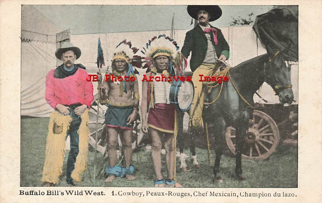 Buffalo Bill's Wild West Show, Cowboy, Native American Indians, Chef ...