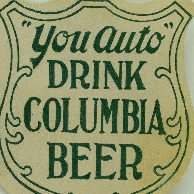 1890's Drink Columbia Beer Pre-Prohibition Original Advertising Label ...
