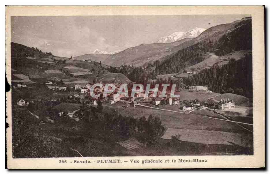 Flumet - Generale view and Mont Blanc - Old Postcard | Europe - France ...