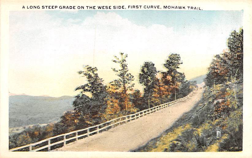 First Curve a long steep grade on the west side - Mohawk Trail ...
