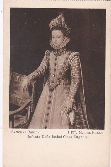 Spain Sanchez Coello Infanta Dona Isabel Clara Eugenia | Topics - Royal ...