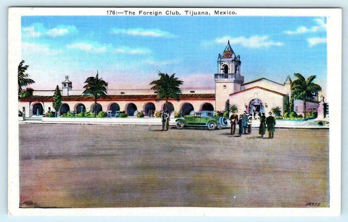 TIJUANA, Mexico ~ Street Scene THE FOREIGN CLUB 1936 Postcard | Latin ...