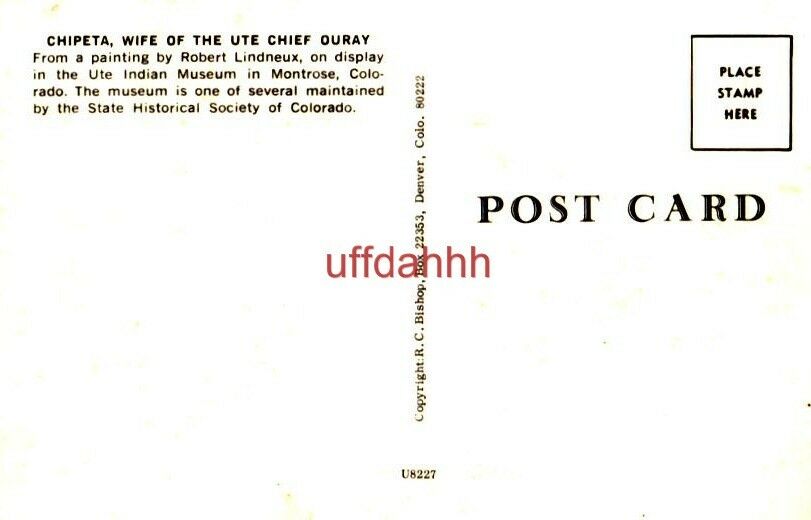 CHIPETA, WIFE OF THE UTE CHIEF OURAY from painting by Robert Lindneux ...