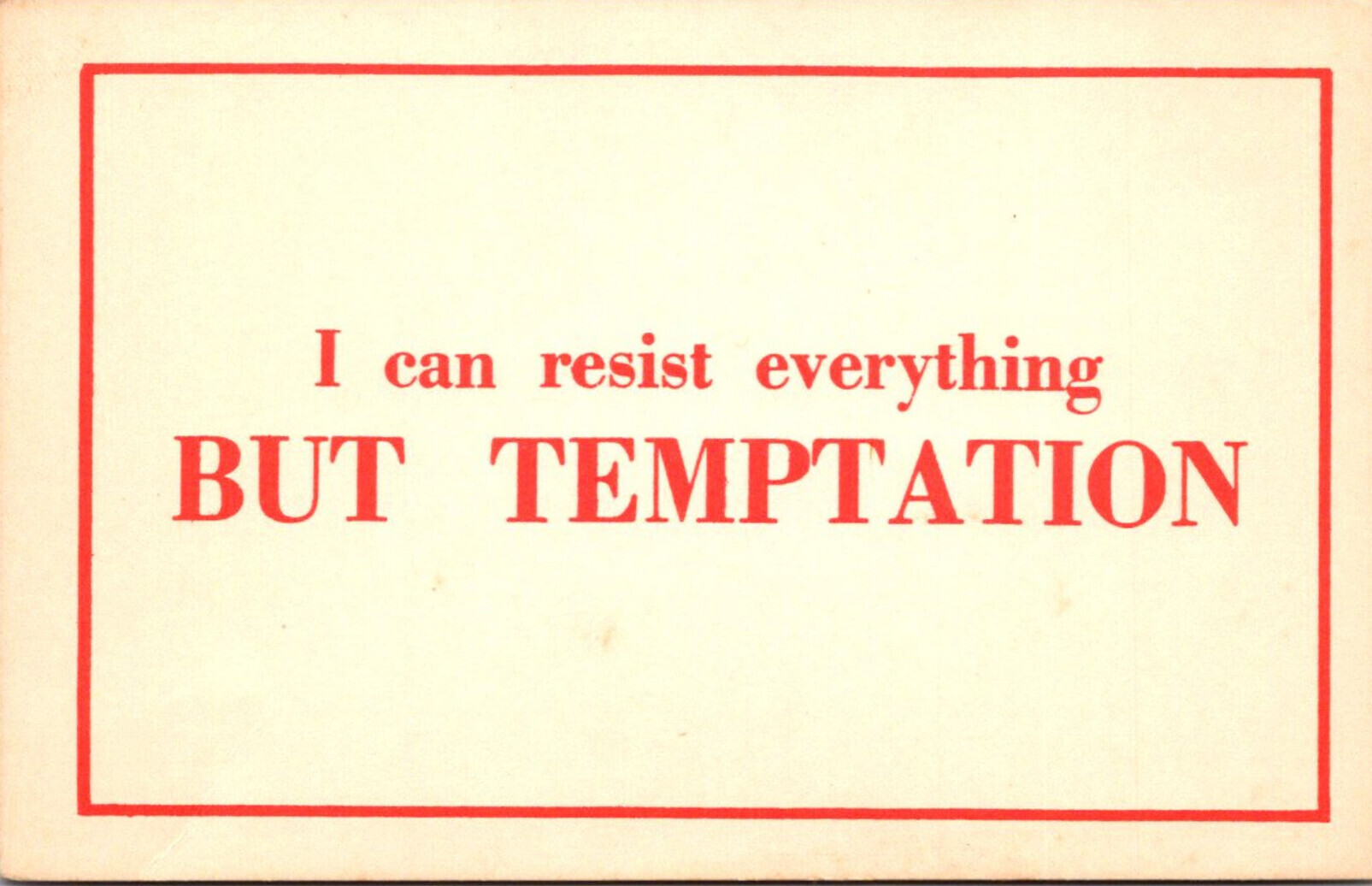 Motto Card I Can Resist Everything But Temptation | Topics - Humour ...
