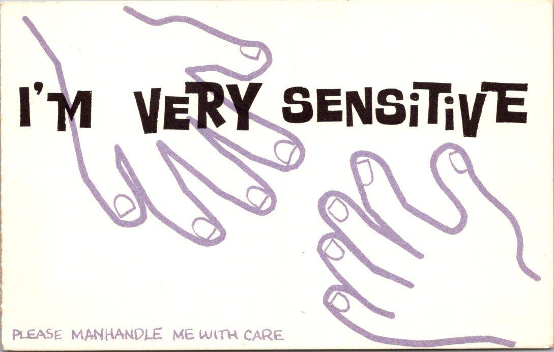 Humour Motto Card I'm Very Sensitive Please Handle Me With Care ...
