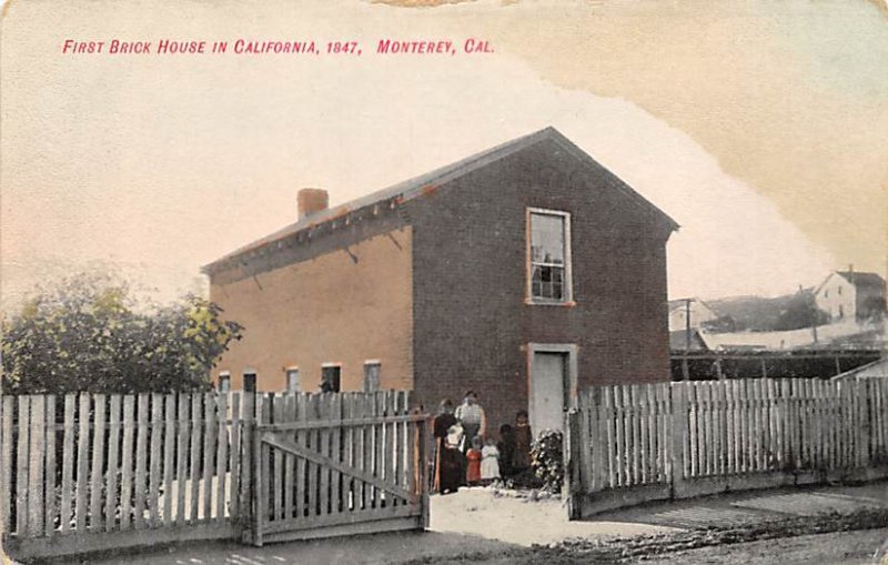 First Brick House in Califronia Monterey California | Topics ...