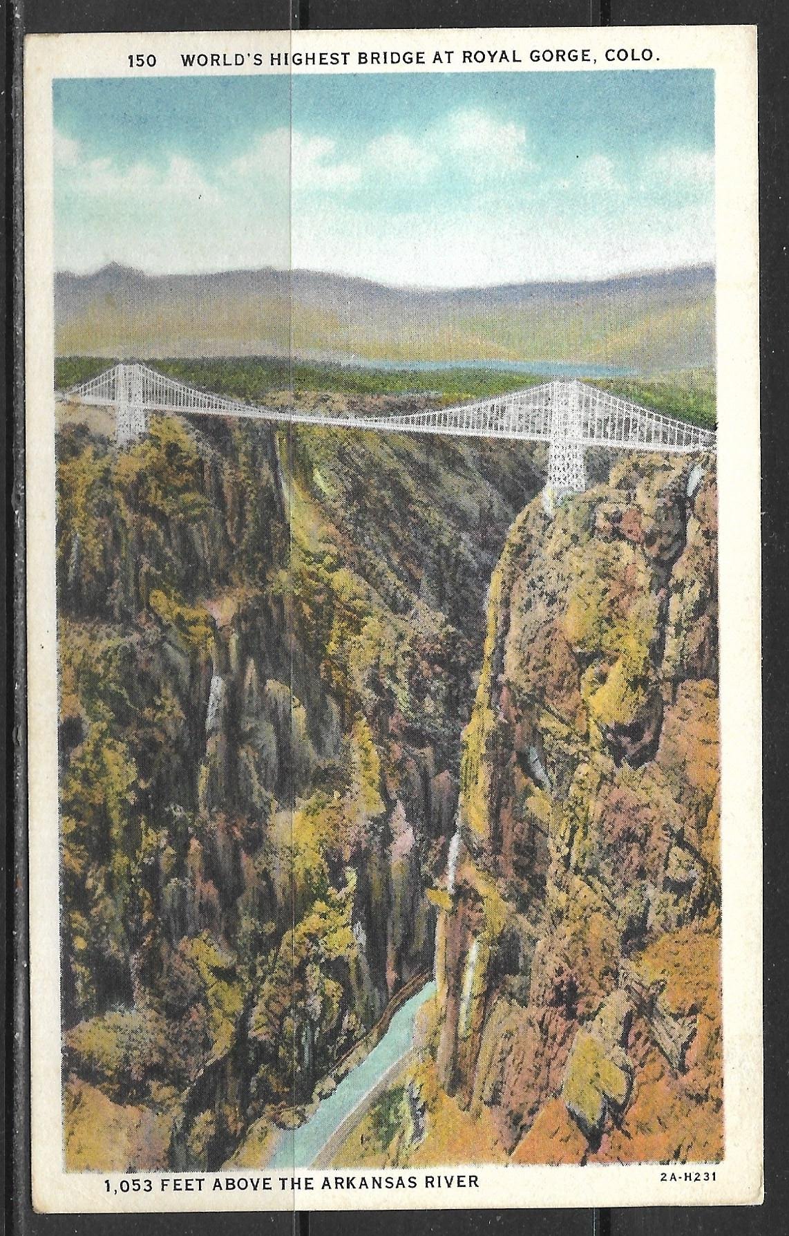 Colorado - World's Highest Bridge At Royal Gorge - [CO-255] | United ...