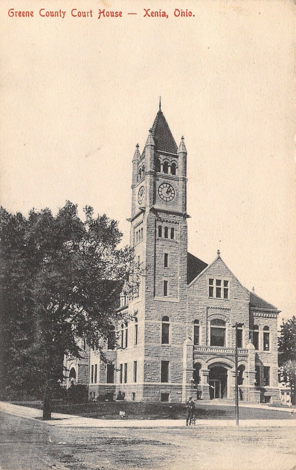 Xenia Ohio~Green County Court House~Clock Tower~Man on Corner~1908 ...