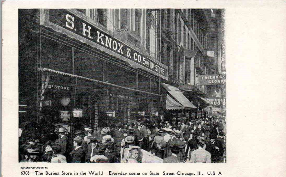 Chicago, Illinois - Busiest Store in the World - S. H. Knox & Co ...