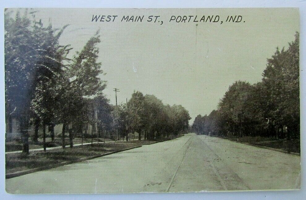 VINTAGE 1910 POSTCARD WEST MAIN STREET PORTLAND INDIANA railroad ...
