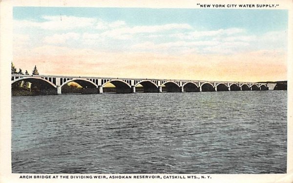 Arch Bridge Ashokan Reservoir | Other / Unsorted, Postcard / HipPostcard
