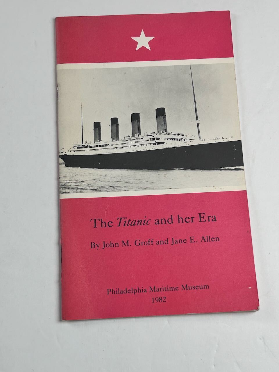 The Titanic and Her era John Groff and Jane E Allen 1982 | Ephemera ...