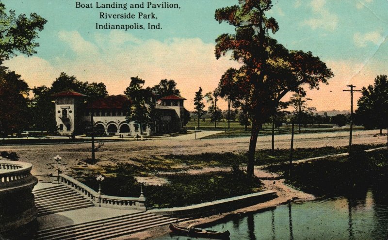 Vintage Postcard Boat Landing & Pavilion Riverside Park Indianapolis ...