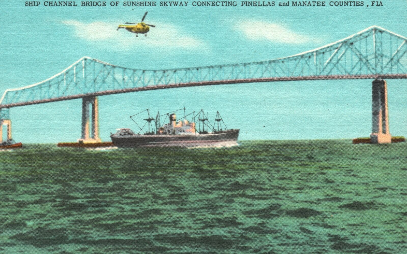 Vintage Postcard 1930's Ship Chanel Bridge of Sunshine Skyway Manatee ...
